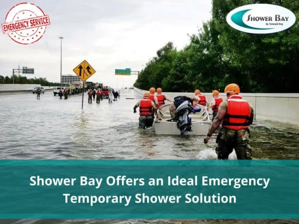 Shower Bay Team Offers An Ideal Emergency Temporary Shower Solution