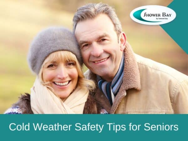 Cold Weather Safety Tips For Seniors | Shower Bay